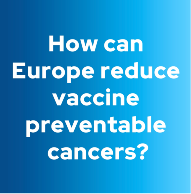 Vaccine-preventable cancers - Vaccines Europe